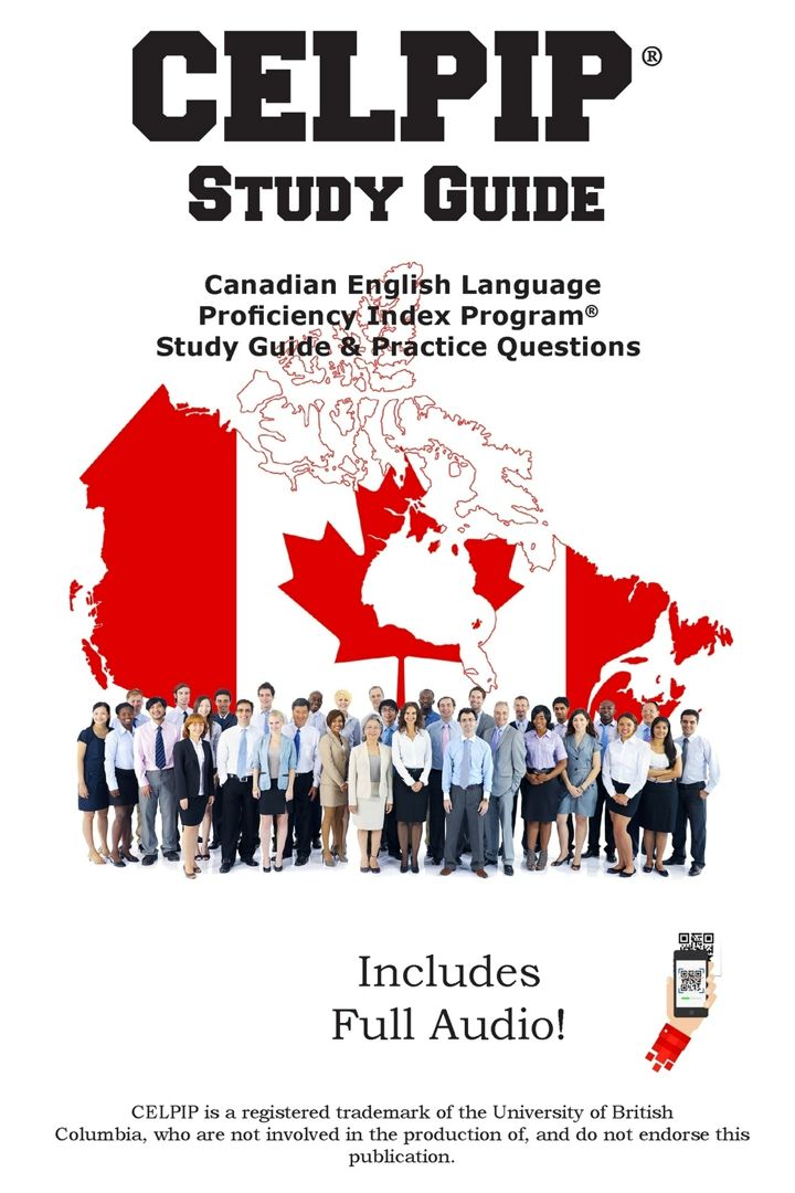 CELPIP Study Guide. Canadian English Language Proficiency Index Program® Study Guide & Practice ...