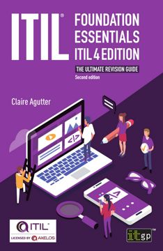 ITIL® Foundation Essentials ITIL 4 Edition. The ultimate revision guide - Claire Agutter ...