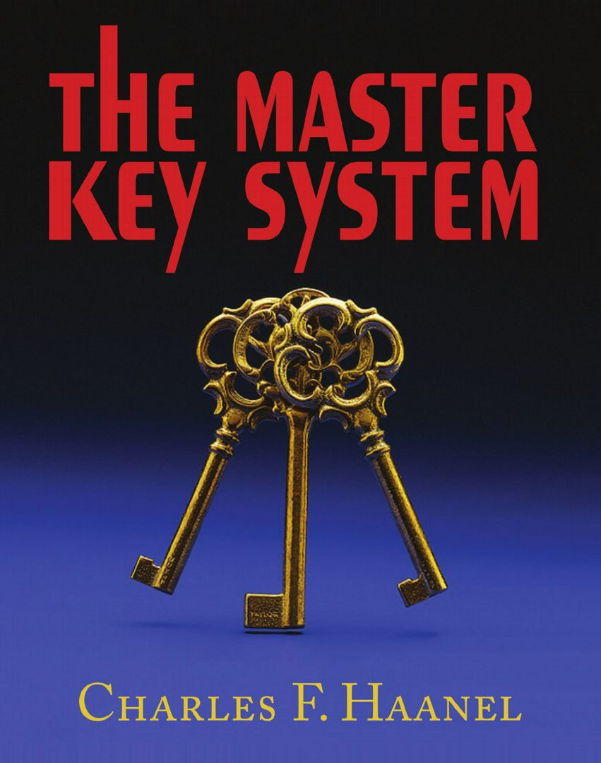 The Master Key System - Charles F. Haanel - купить и читать онлайн ...