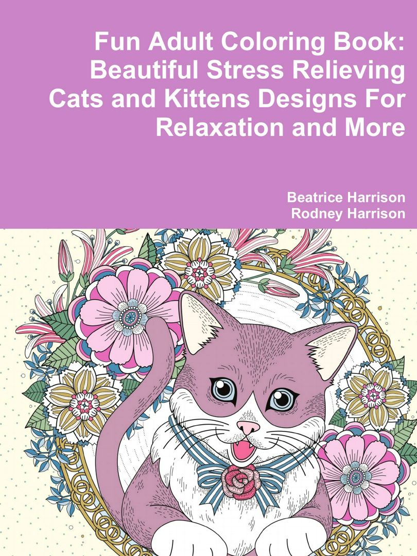 Fun Adult Coloring Book. Beautiful Stress Relieving Cats and Kittens ...