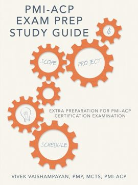 PMI-Acp Exam Prep Study Guide. Extra Preparation for PMI-Acp ...