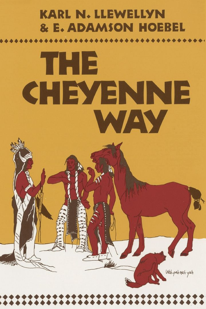 The Cheyenne Way - Karl N. Llewellyn; E. Adamson Hoebel - купить и ...