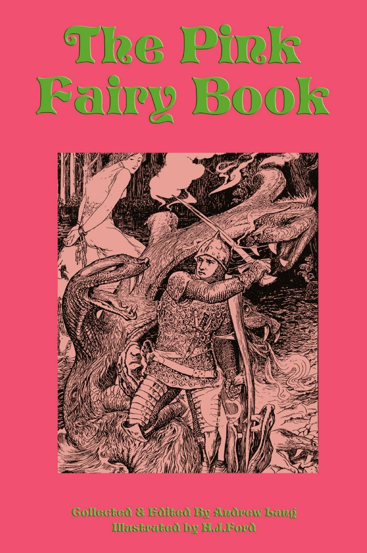 The Pink Fairy Book - Andrew Lang; H. J. Ford - купить и читать онлайн ...