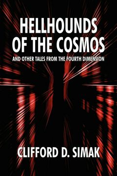 Hellhounds of the Cosmos and Other Tales from the Fourth Dimension - Clifford D. Simak - купить ...