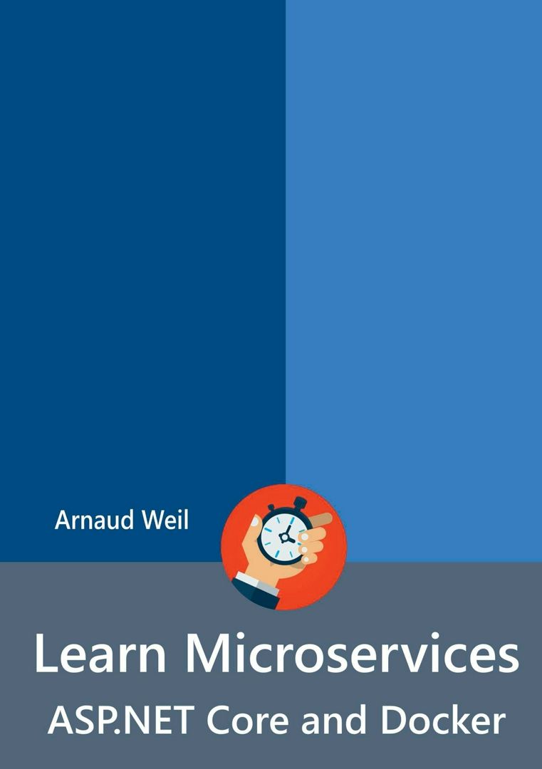 Learn Microservices - ASP.NET Core and Docker - Arnaud Weil - купить и ...