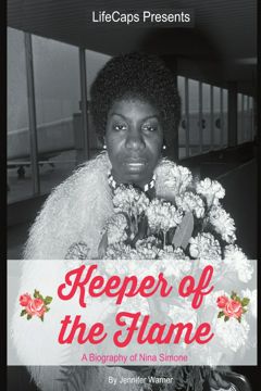 Keeper of the Flame. A Biography of Nina Simone - Jennifer Warner ...
