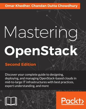 Mastering OpenStack - Omar Khedher; Chandan Dutta Chowdhury - купить и читать онлайн электронную ...