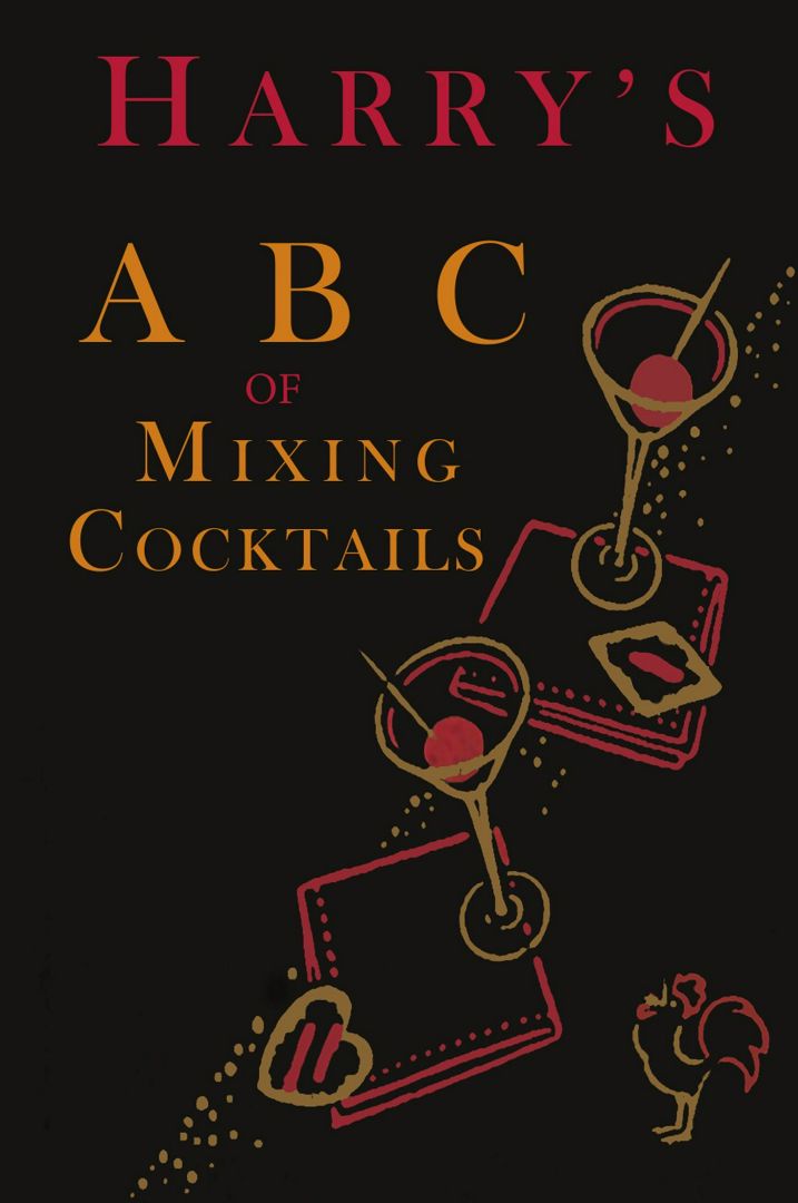 Harry's ABC of Mixing Cocktails - Harry MacElhone - купить и читать ...