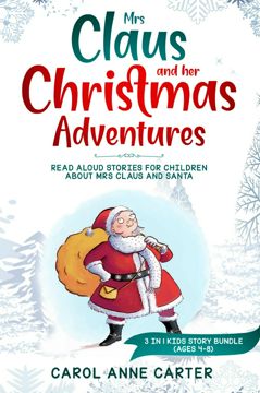 Mrs Claus and her Christmas Adventures. Read Aloud Stories for Children ...