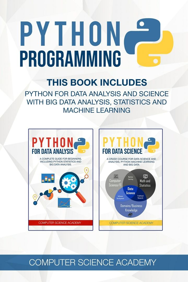 Python Programming. This Book Includes: Python for Data Analysis and Science with Big Data ...