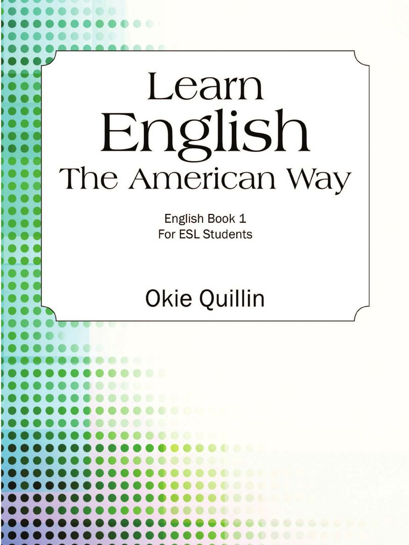 Learn English the American Way. English Book 1 for ESL Students - Okie ...