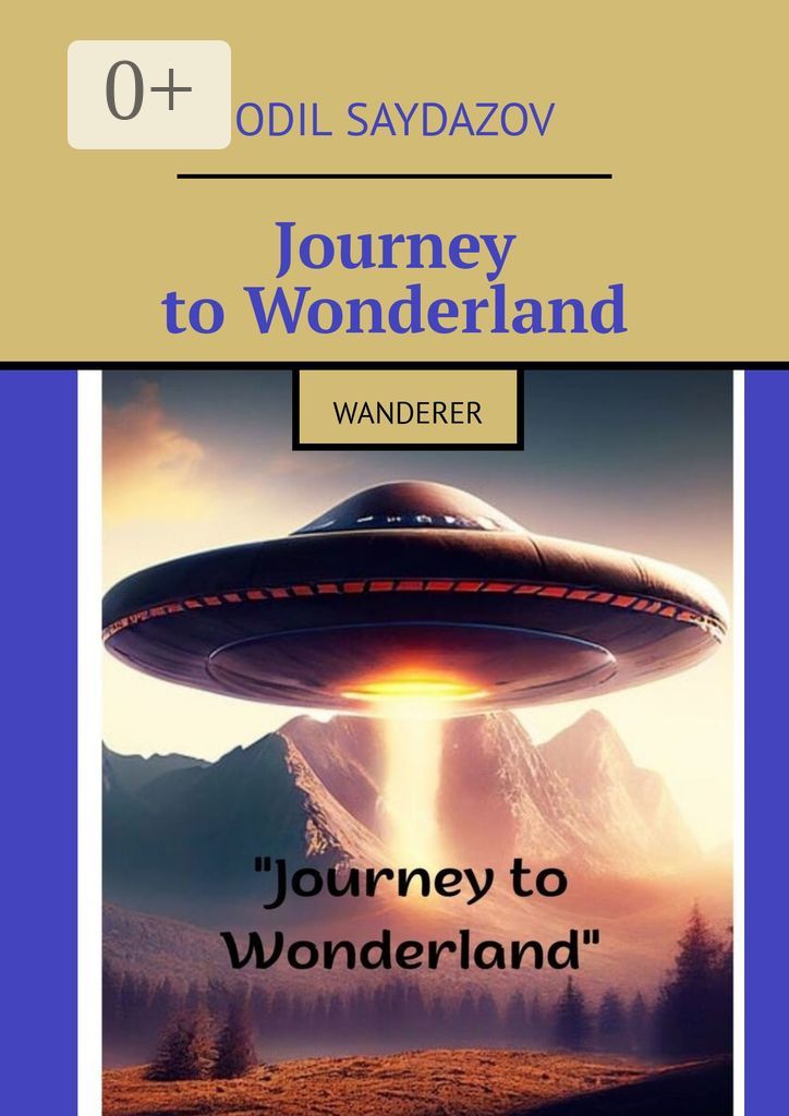 Journey to Wonderland - Odil Saydazov - купить и читать онлайн ...