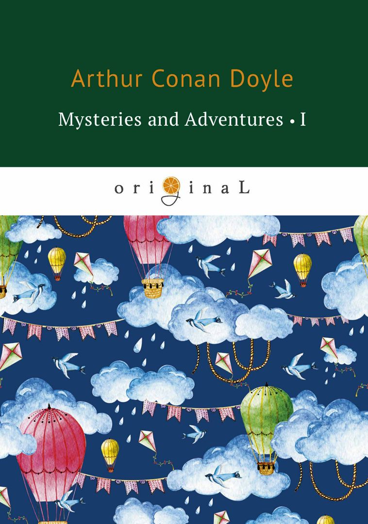 Mysteries and Adventures I - Doyle A.C. - купить и читать онлайн ...