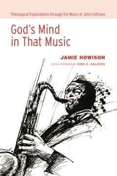 God's Mind in That Music. Theological Explorations Through the Music of ...
