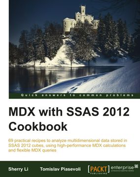 MDX with Microsoft SQL Server 2012 Analysis Services Cookbook - Sherry Li - купить и читать ...