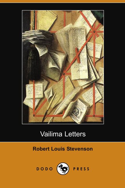 Vailima Letters (Dodo Press) - Robert Louis Stevenson - купить и читать ...