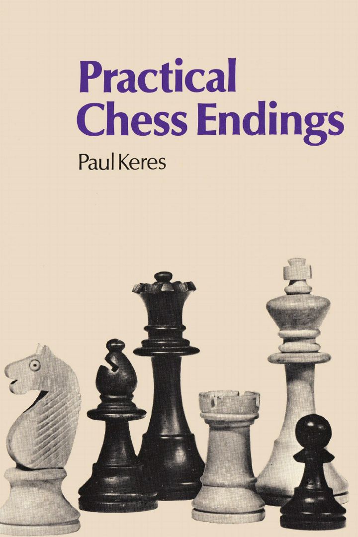 Practical Chess Endings by Keres - Paul Keres; John Littlewood - купить ...