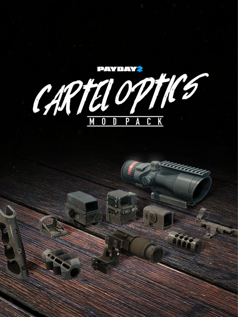 PAYDAY 2: Cartel Optics Mod Pack | Epic Games DLC (PC) - Epic Games ...
