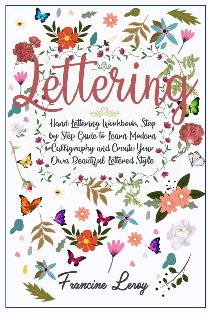 Lettering. Hand Lettering Workbook, Step by Step Guide to Modern ...