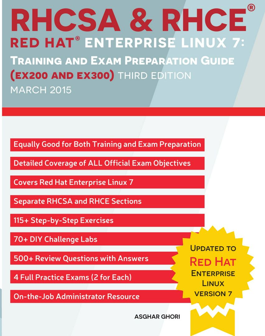 RHCSA & RHCE Red Hat Enterprise Linux 7. Training and Exam Preparation Guide (EX200 and EX300 ...