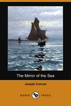 The Mirror of the Sea (Dodo Press) - Joseph Conrad - купить и читать ...