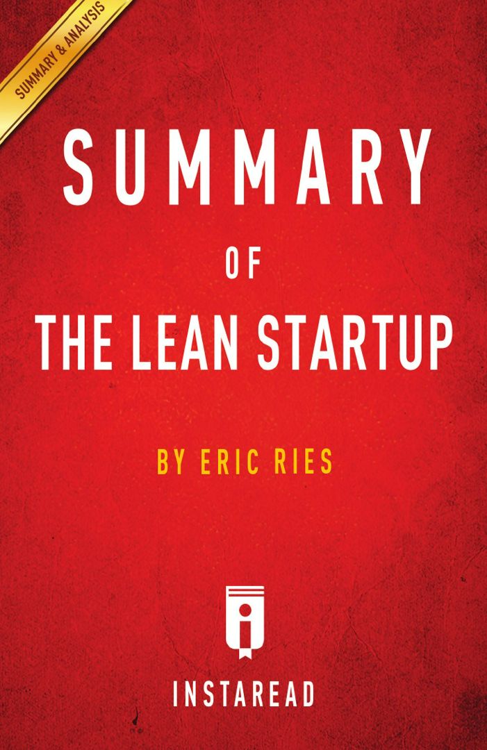 Summary of The Lean Startup. by Eric Ries | Includes Analysis - Instaread Summaries - купить и ...