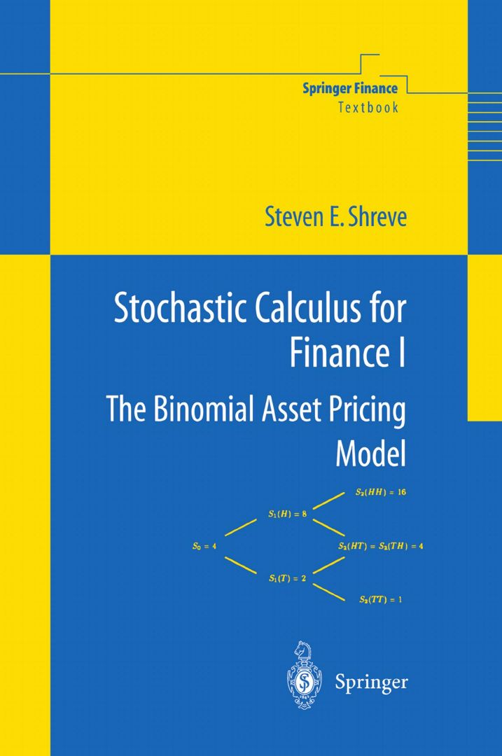 Stochastic Calculus for Finance I. The Binomial Asset Pricing Model ...