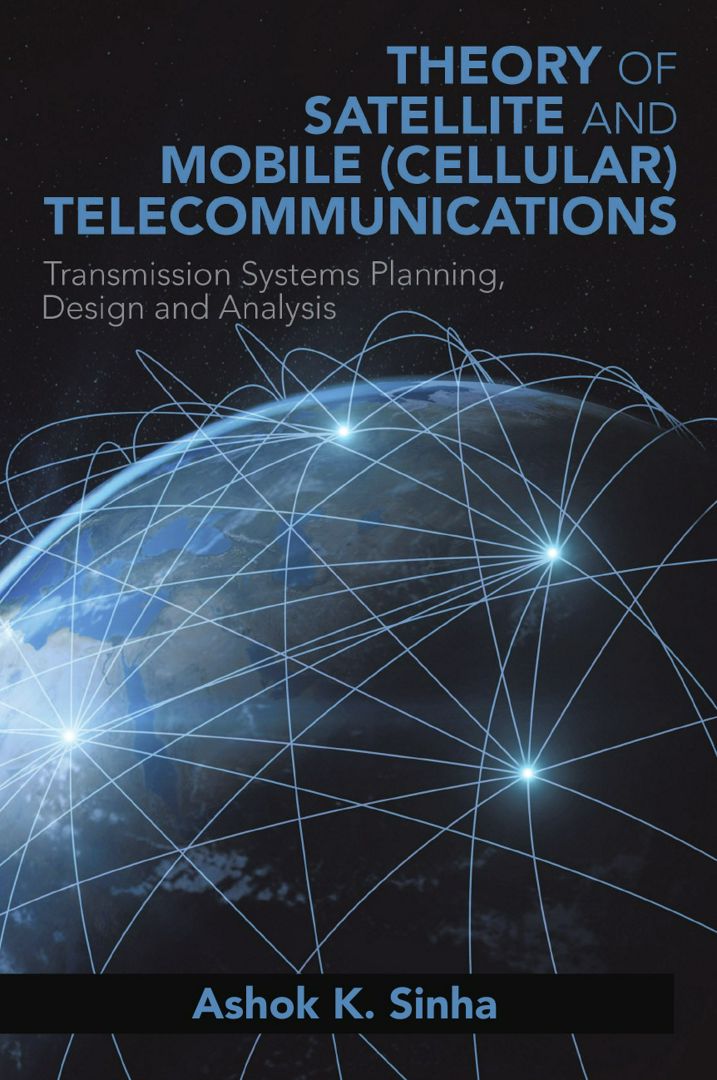 THEORY OF SATELLITE AND MOBILE (CELLULAR) TELECOMMUNICATIONS ...