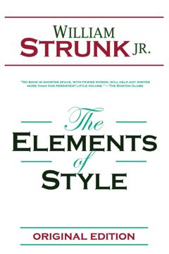 The Elements of Style - William Strunk - купить и читать онлайн ...