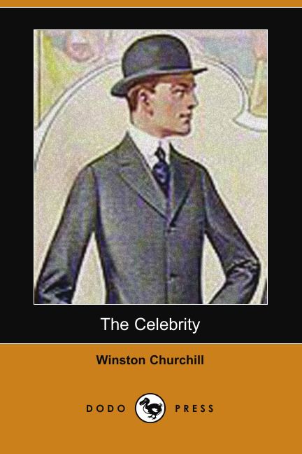The Celebrity - Winston S. Churchill - купить и читать онлайн ...