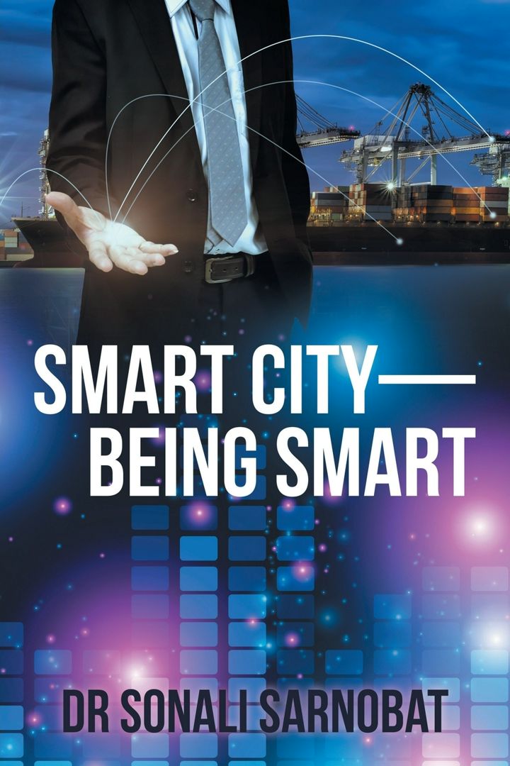 Smart City-Being Smart - DR SONALI SARNOBAT - купить и читать онлайн ...