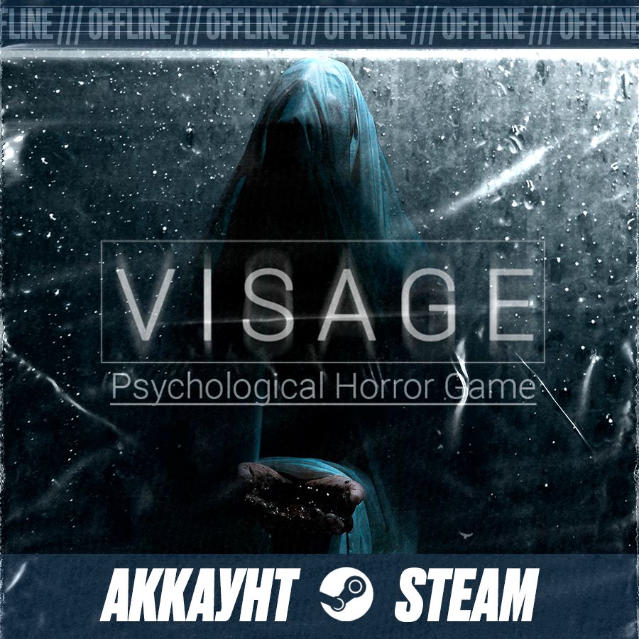 Visage (Steam аккаунт / Оффлайн) - скачать ключи на Wildberries ...
