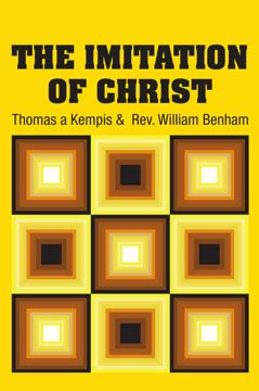 The Imitation of Christ - Thomas a Kempis; Rev. William Benham - купить ...