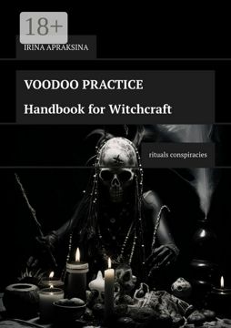 Voodoo Practice. Handbook for Witchcraft - Irina Apraksina - купить и ...