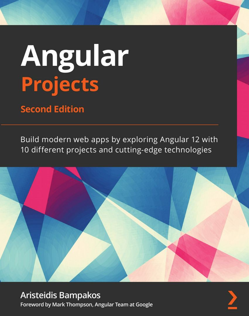 Angular Projects - Second Edition. Angular проекты - второе издание: на англ. яз. - Aristeidis ...