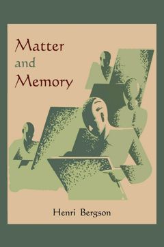 Matter and Memory - Henri Bergson - купить и читать онлайн электронную ...