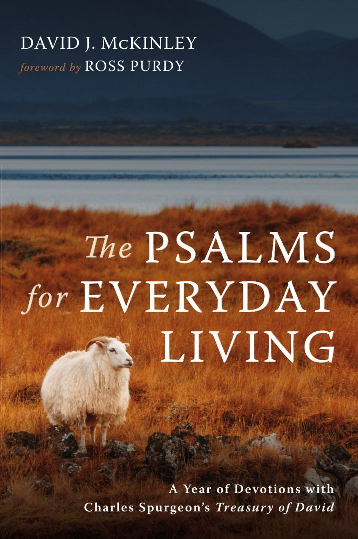 The Psalms for Everyday Living - David J. McKinley; Ross Purdy - купить ...