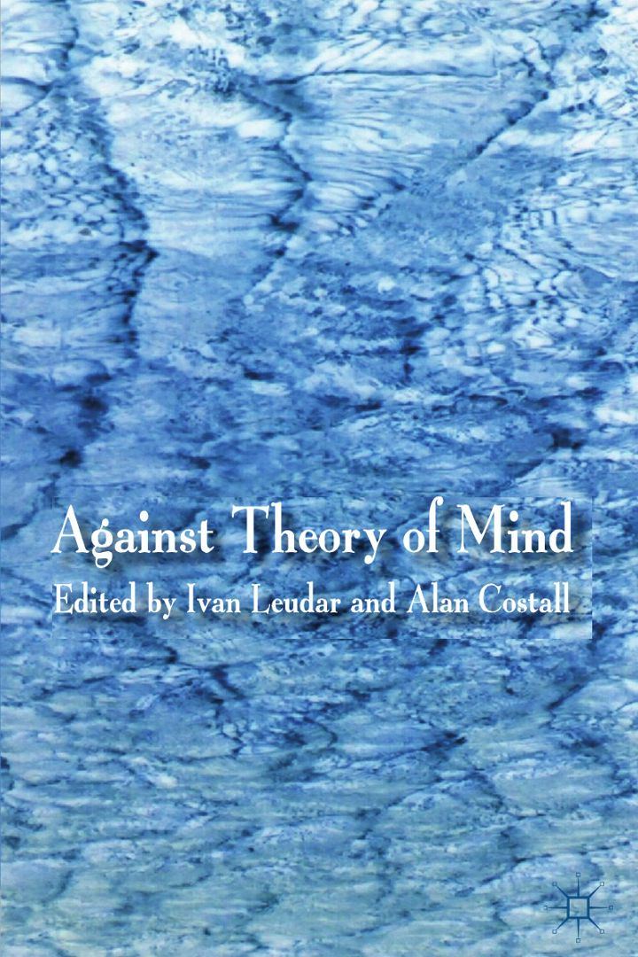 Against Theory of Mind - I. Leudar; A. Costall - купить и читать онлайн ...