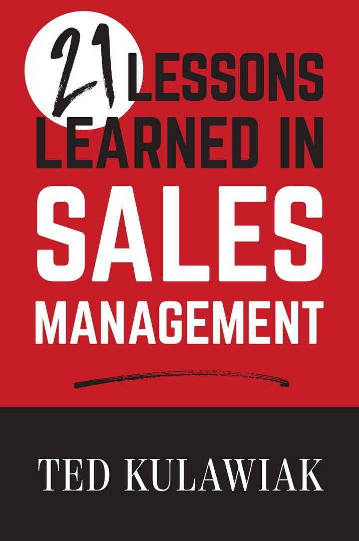21 Lessons Learned in Sales Management. 21 урок управления продажами ...