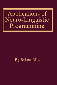 Applications of NLP. Приложения НЛП: на англ. яз. - Robert Brian Dilts ...