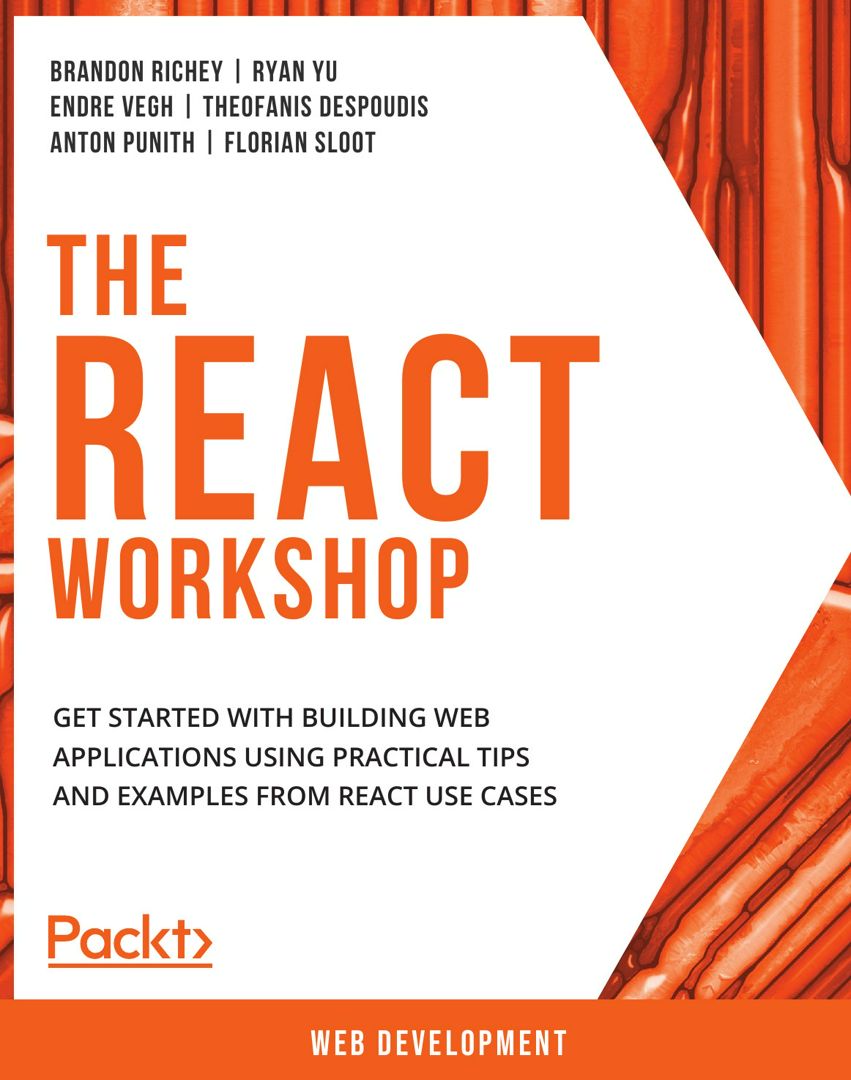 The React Workshop. Get started with building web applications using ...