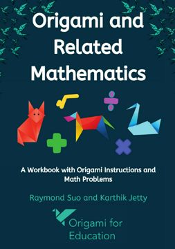 Origami and Related Mathematics - Raymond Suo; Karthik Jetty - купить и ...