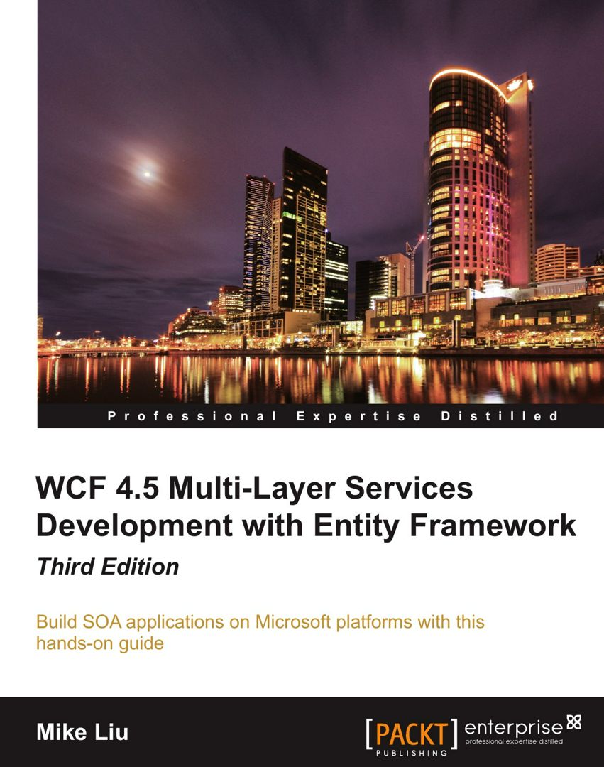 Wcf 4.5 Multi-Layer Services Development with Entity Framework - Mike ...