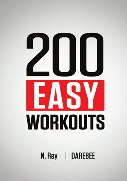 200 Easy Workouts. Easy to Follow Darebee Home Workout Routines To ...