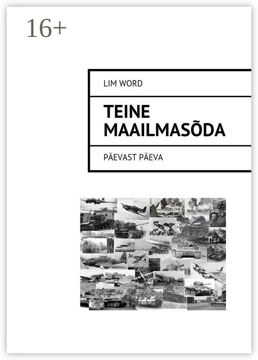 Teine maailmasoda - Lim Word - купить и читать онлайн электронную книгу ...