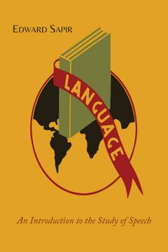 Language. An Introduction to the Study of Speech - Edward Sapir ...