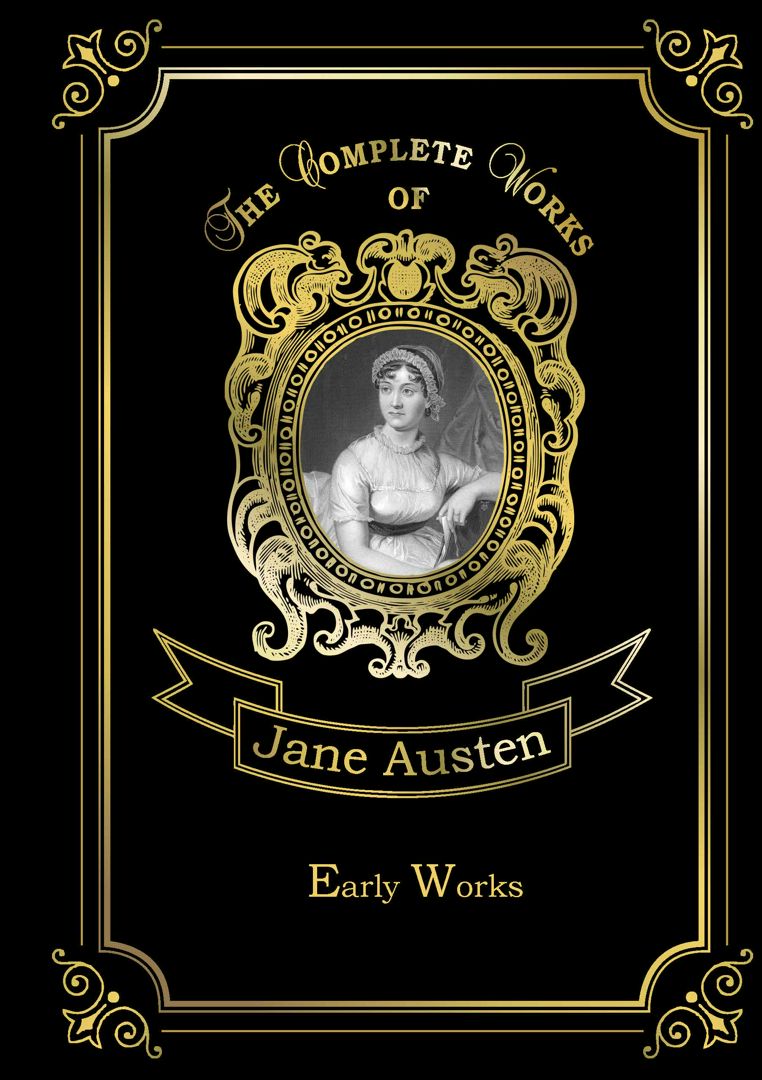 Early Works - Austen J. - купить и читать онлайн электронную книгу на ...