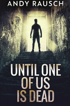 Until One Of Us Is Dead - Andy Rausch - купить и читать онлайн ...