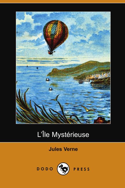 L'Ile Mysterieuse (Dodo Press) - Jules Verne - купить и читать онлайн ...