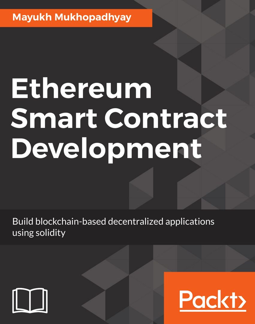 Ethereum Smart Contract Development. Build blockchain-based decentralized applications using ...